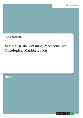 Nwf.com: Vagueness. Its Semantic, Perceptual and : Rene Ramirez: كتب