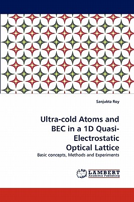 Nwf.com: Ultra-cold Atoms and BEC in a 1D Quasi-E: Sanjukta Roy: كتب