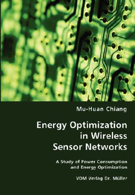 Nwf.com: Energy Optimization in Wireless Sensor N: Mu Huan Chiang: كتب