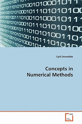Nwf.com: Concepts in Numerical Methods: Cyril Onwubiko: كتب