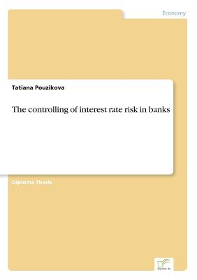 Nwf.com: The controlling of interest rate risk in: Tatiana Pouziko: كتب
