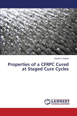 Nwf.com: Properties of a CFRPC Cured at Staged Cu: A. Soltani Seye: كتب