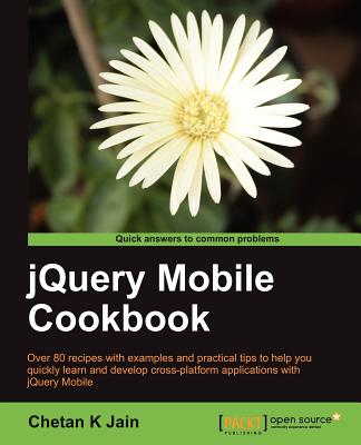 Nwf.com: Jquery Mobile Cookbook: Chetan K Jain: كتب