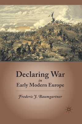 Nwf.com: Declaring War in Early Modern Europe: F Baumgartner: كتب