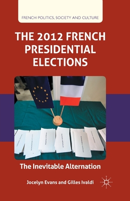 Nwf.com: The 2012 French Presidential Elections :: J Evans: كتب