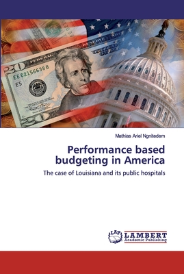Nwf.com: Performance based budgeting in America: Mathias Ariel N: كتب
