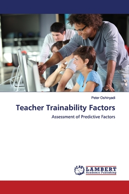 Nwf.com: Teacher Trainability Factors: Peter Oshinyadi: كتب