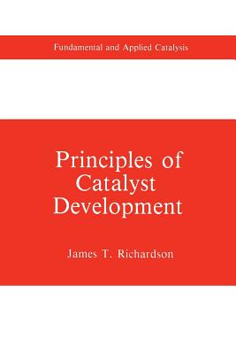Nwf.com: Principles of Catalyst Development: James T Richard: كتب