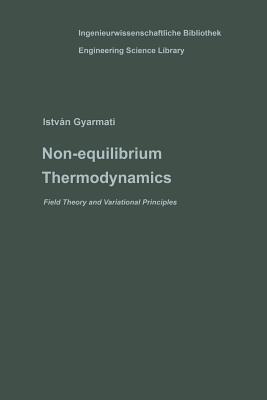 Nwf.com: Non-equilibrium Thermodynamics : Field T: Istvan Gyarmati: كتب
