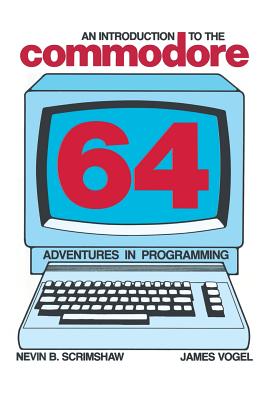 Nwf.com: An Introduction to the Commodore 64: Adv: N. B. Scrimshaw: كتب