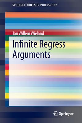 Nwf.com: Infinite Regress Arguments: Jan Willem Wiel: كتب