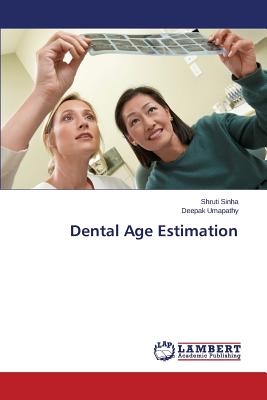 Nwf.com: Dental Age Estimation: Sinha Shruti: كتب