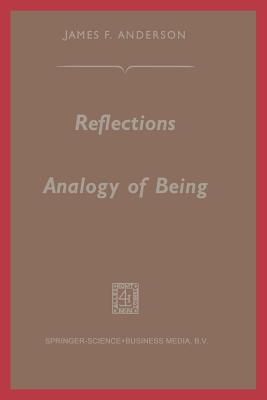 Nwf.com: Reflections on the Analogy of Being: James F Anders: كتب