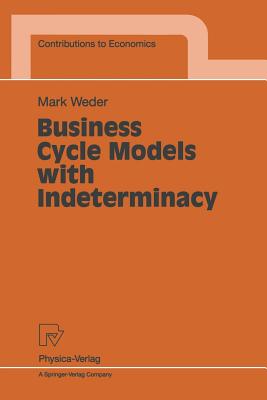 Nwf.com: Business Cycle Models with Indeterminacy: M Weder: كتب