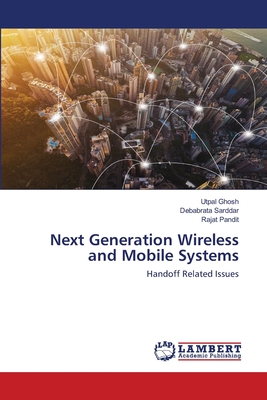 Nwf.com: Next Generation Wireless and Mobile Syst: Utpal Ghosh: كتب