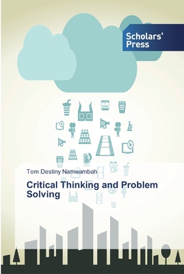 Nwf.com: Critical Thinking and Problem Solving: Tom Destiny Nam: كتب