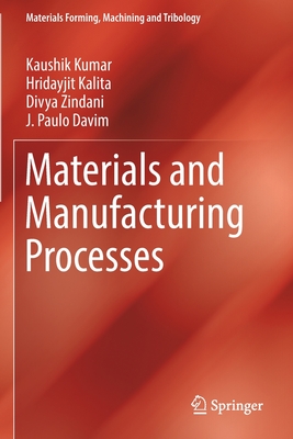 Nwf.com: Materials and Manufacturing Processes: Kaushik Kumar: كتب