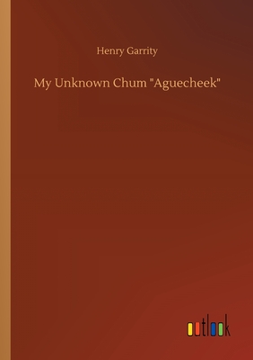 Nwf.com: My Unknown Chum "Aguecheek": Henry Garrity: كتب