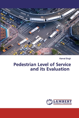 Nwf.com: Pedestrian Level of Service and its Eval: Kamal Singh: كتب