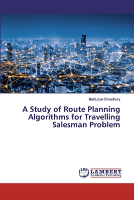 Nwf.com: A Study of Route Planning Algorithms for: Baidurjya Choud: كتب
