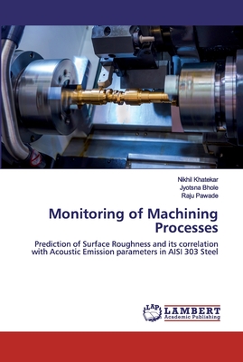Nwf.com: Monitoring of Machining Processes: Nikhil Khatekar: كتب