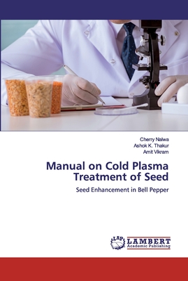 Nwf.com: Manual on Cold Plasma Treatment of Seed: Cherry Nalwa: كتب