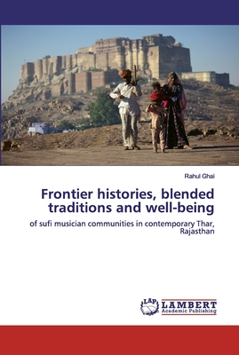 Nwf.com: Frontier histories, blended traditions a: Rahul Ghai: كتب