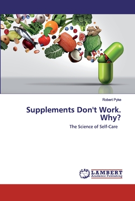 Nwf.com: Supplements Don't Work. Why?: Robert Pyke: كتب