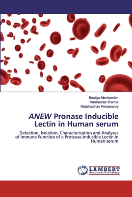 Nwf.com: ANEW Pronase Inducible Lectin in Human s: Beulaja Manikan: كتب