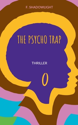 Nwf.com: The psycho trap:thriller: F Shadowlight: كتب