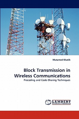 Nwf.com: Block Transmission in Wireless Communica: Mutamed Khatib: كتب