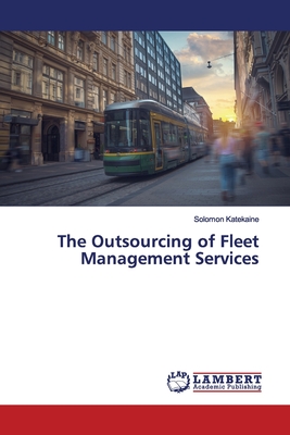 Nwf.com: The Outsourcing of Fleet Management Serv: Solomon Katekai: كتب