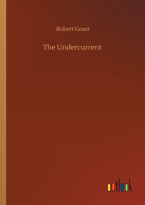 Nwf.com: The Undercurrent: Robert Grant: كتب