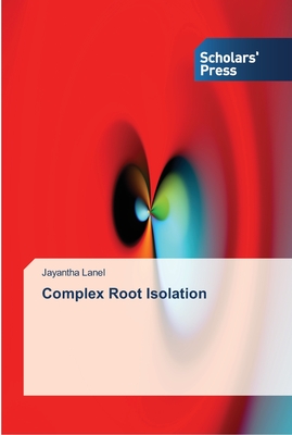 Nwf.com: Complex Root Isolation: Jayantha Lanel: كتب