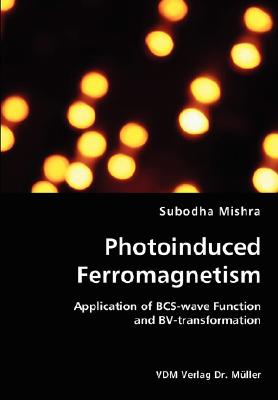 Nwf.com: Photoinduced Ferromagnetism: Subodha Mishra: كتب