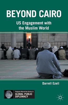 Nwf.com: Beyond Cairo : US Engagement with the Mu: Darrell Ezell: كتب