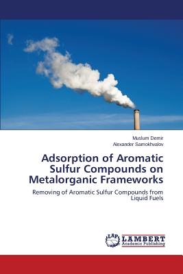 Nwf.com: Adsorption of Aromatic Sulfur Compounds : Demir Muslum: كتب