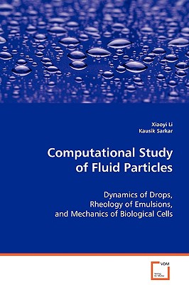 Nwf.com: Computational Study of Fluid Particles: Xiaoyi Li: كتب