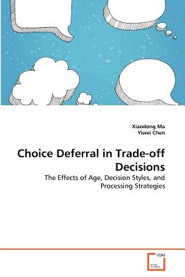 Nwf.com: Choice Deferral in Trade-off Decisions: Xiaodong Ma: كتب