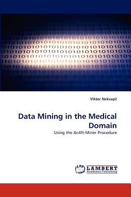 Nwf.com: Data Mining in the Medical Domain: Viktor Nekvapil: كتب