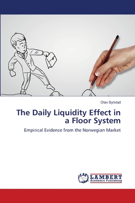 Nwf.com: The Daily Liquidity Effect in a Floor Sy: Olav Syrstad: كتب