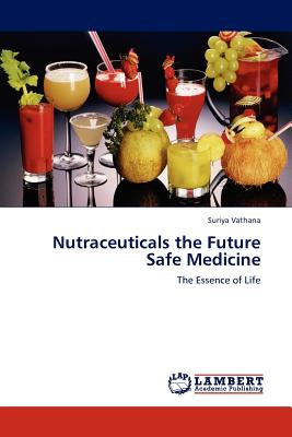 Nwf.com: Nutraceuticals the Future Safe Medicine: Suriya Vathana: كتب