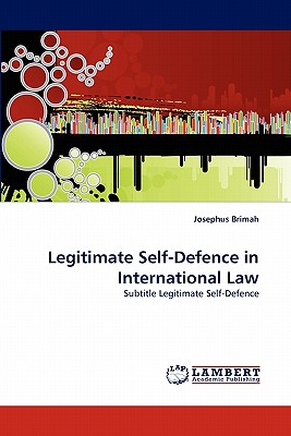 Nwf.com: Legitimate Self-Defence in International: Josephus Brimah: كتب