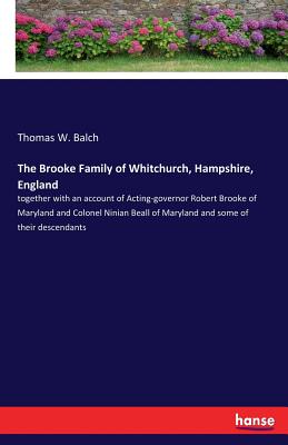 Nwf.com: The Brooke Family of Whitchurch, Hampshi: Thomas W Balch: كتب