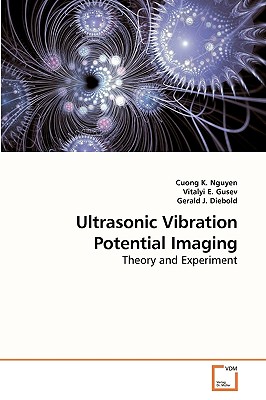 Nwf.com: Ultrasonic Vibration Potential Imaging: Cuong K Nguyen: كتب