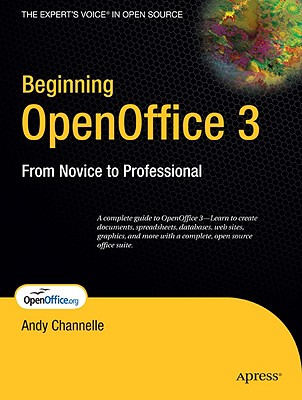 Nwf.com: Beginning OpenOffice 3: From Novice to P: Andy Channelle: كتب