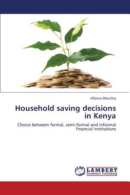 Nwf.com: Household Saving Decisions in Kenya: Mbuthia Aflonia: كتب