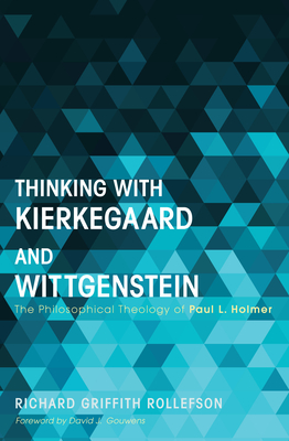 Nwf.com: Thinking with Kierkegaard and Wittgenste: Richard Griffit: كتب
