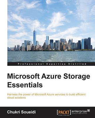 Nwf.com: Microsoft Azure Storage Essentials: Chukri Soueidi: كتب