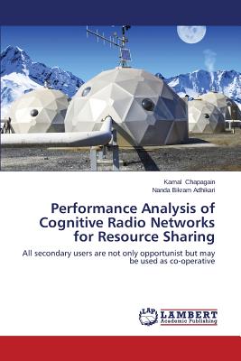 Nwf.com: Performance Analysis of Cognitive Radio : Chapagain Kamal: كتب